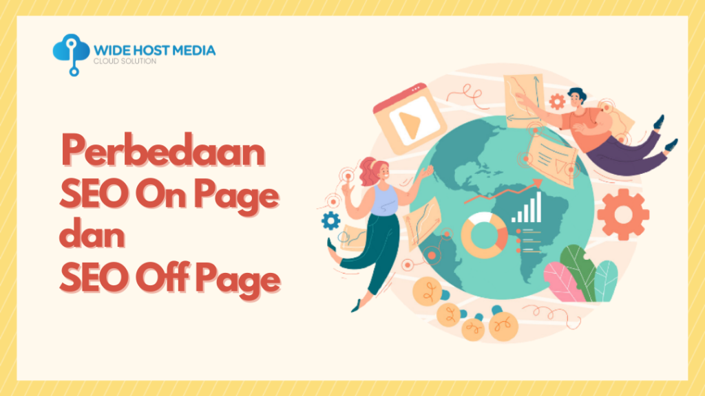 Perbedaan SEO On Page dan Off Page - Wide Host Media