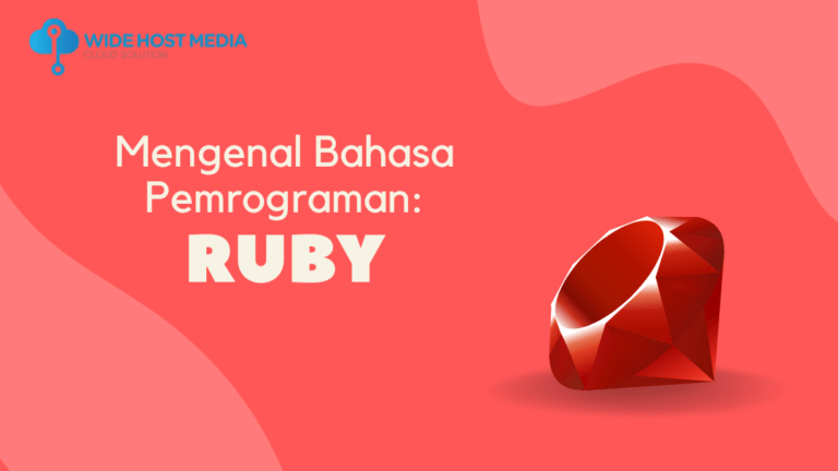 Mengenal Bahasa Pemrograman: Ruby - Wide Host Media